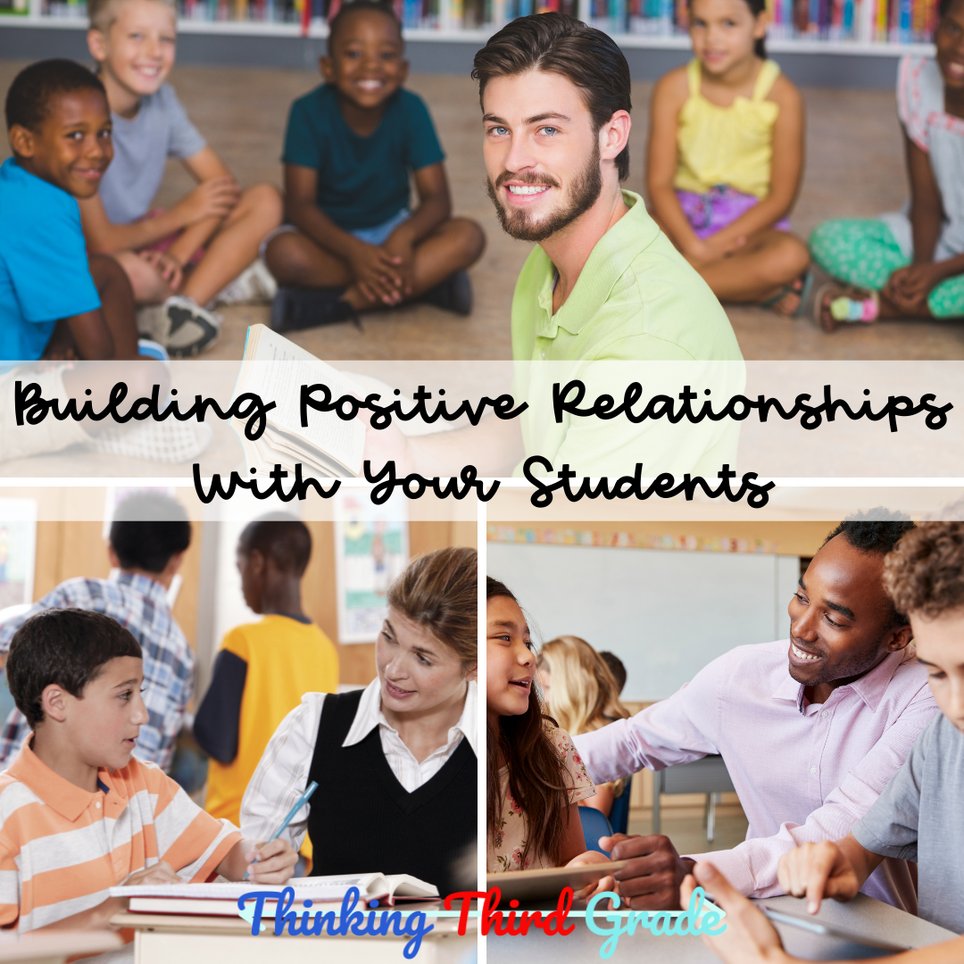 Building Student Relationships - Thinking Third Grade Building Student Relationships - Thinking Third Grade